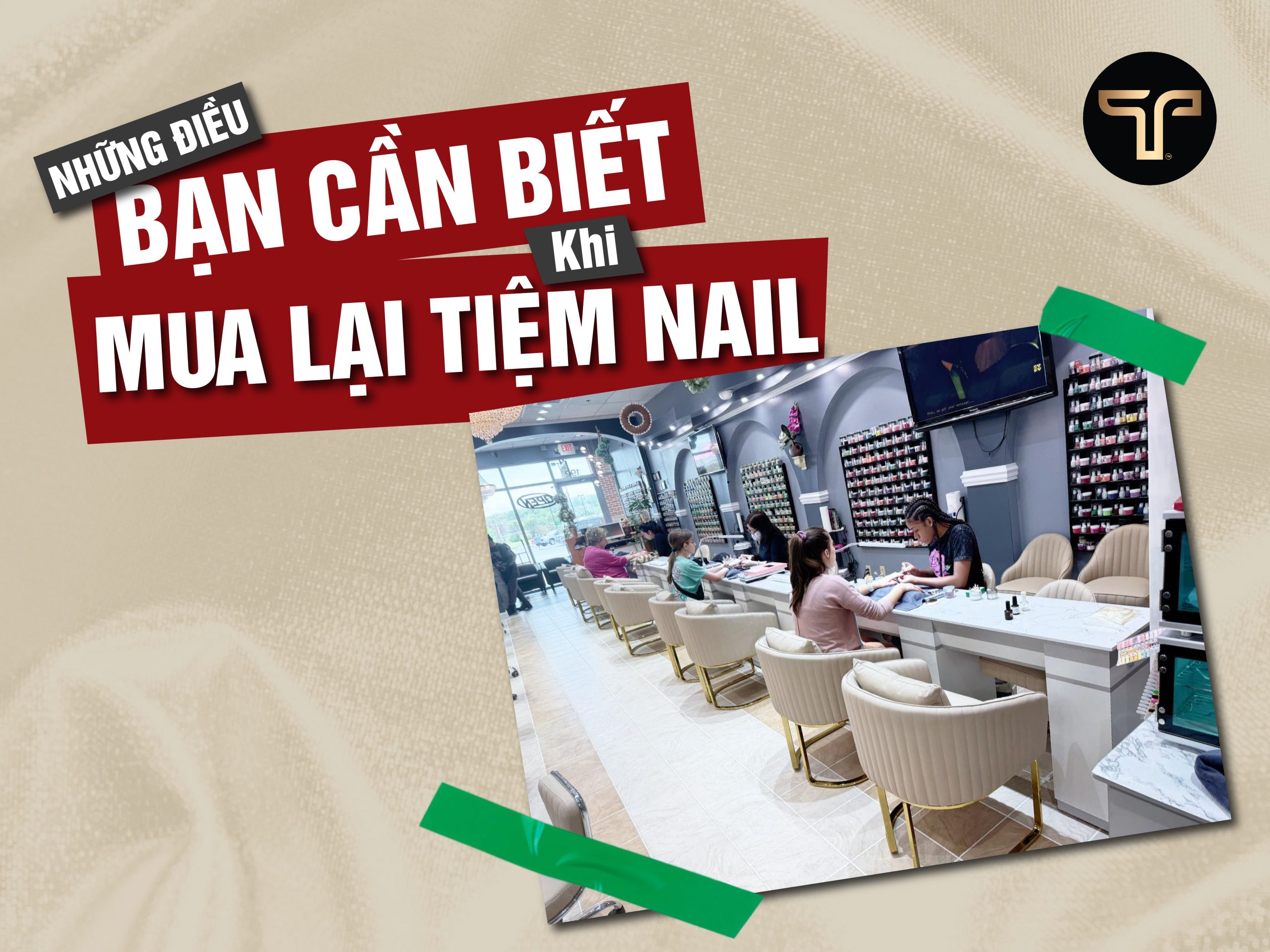Những điều bạn cần phải biết khi mua lại tiệm nail