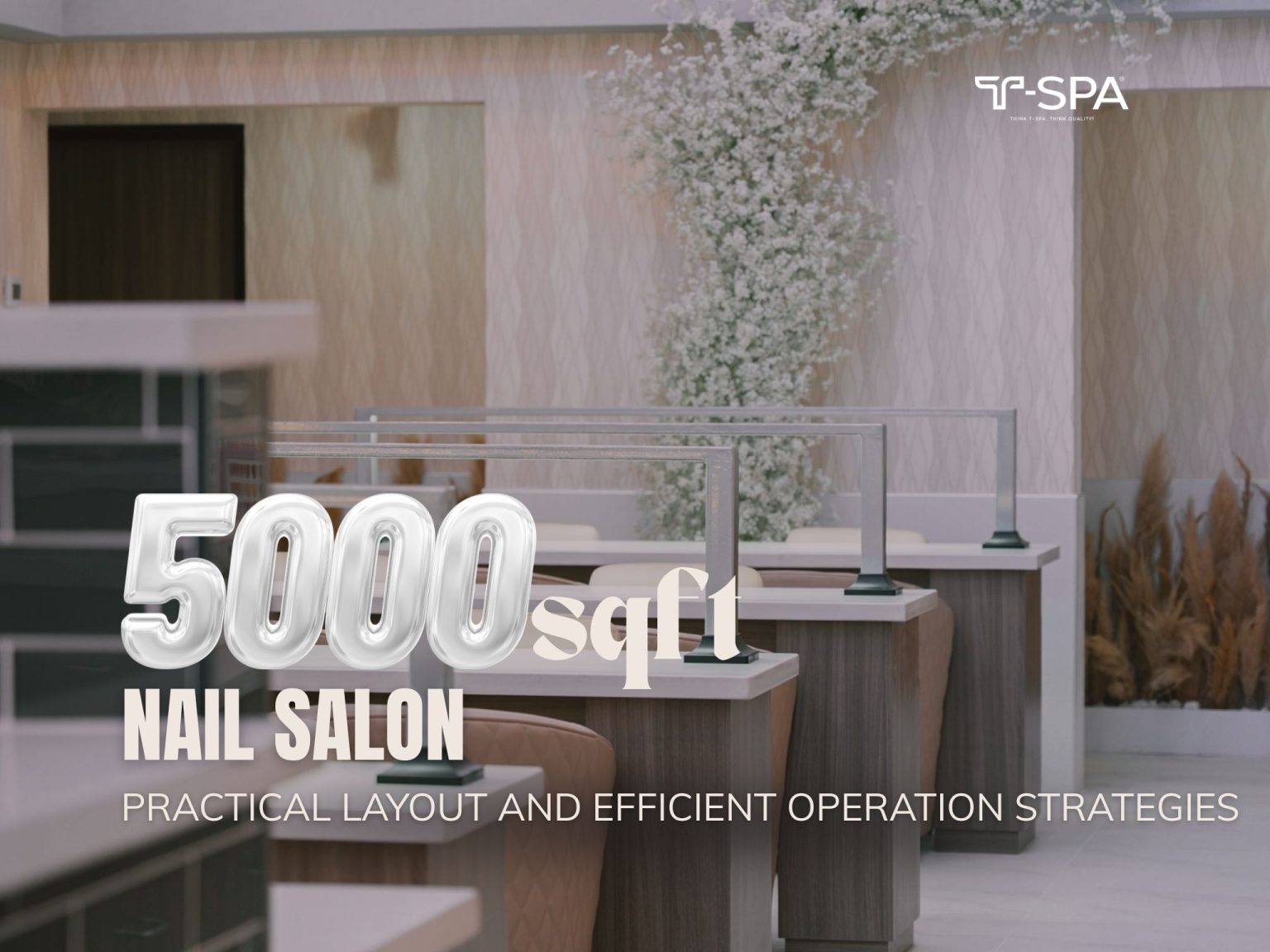 5000 sqft Nail Salon: Layout and Efficient Operation Strategies